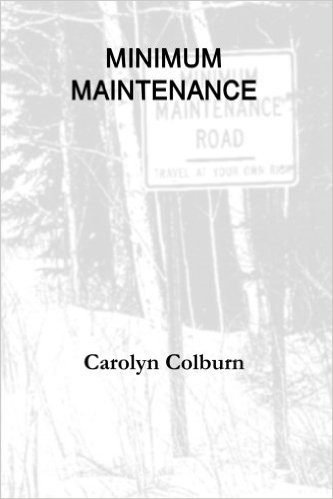 Minimum Maintenance by Carolyn Colburn | Dactyl Review
